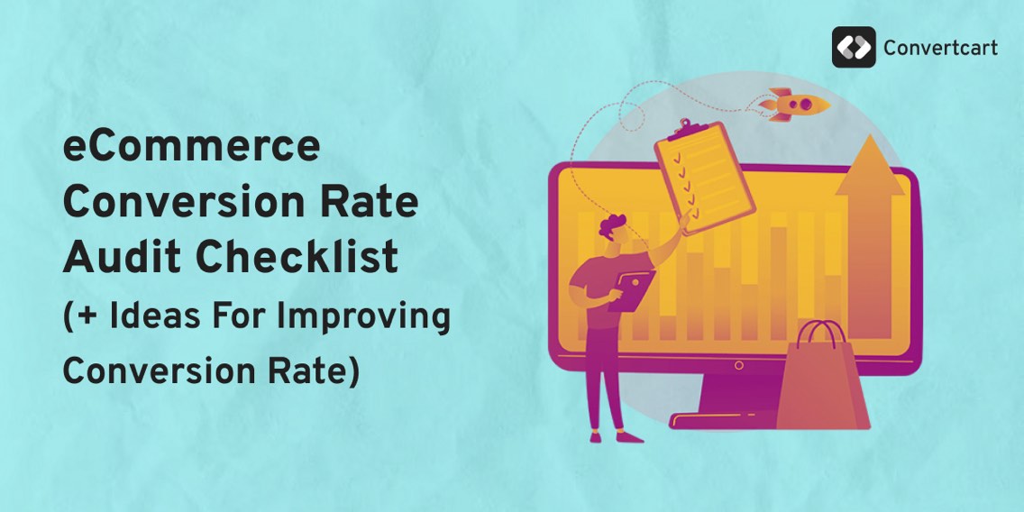 eCommerce Conversion Rate Audit Checklist (+ Ideas For Improving ...