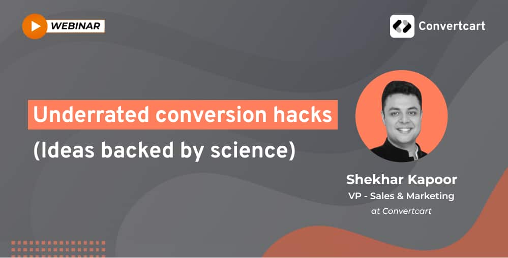 Underrated conversion hacks (Ideas backed by science) | Webinar ...